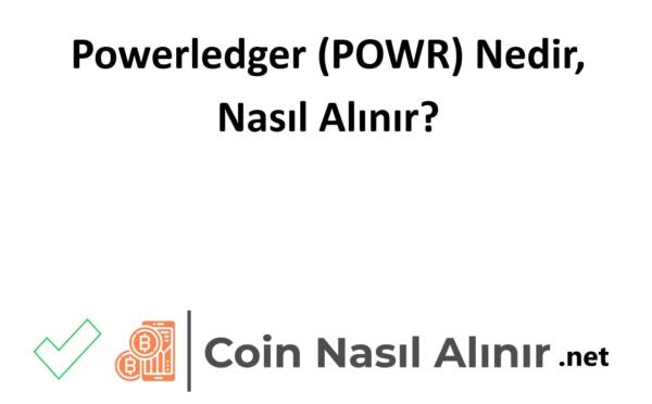 Powerledger (POWR) Nedir, Nasıl Alınır?